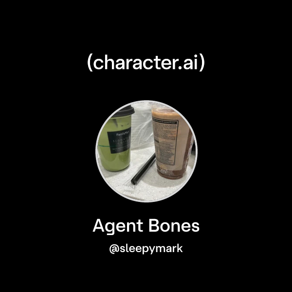 Chat with Agent Bones | character.ai | AI Chat, Reimagined–Your Words ...