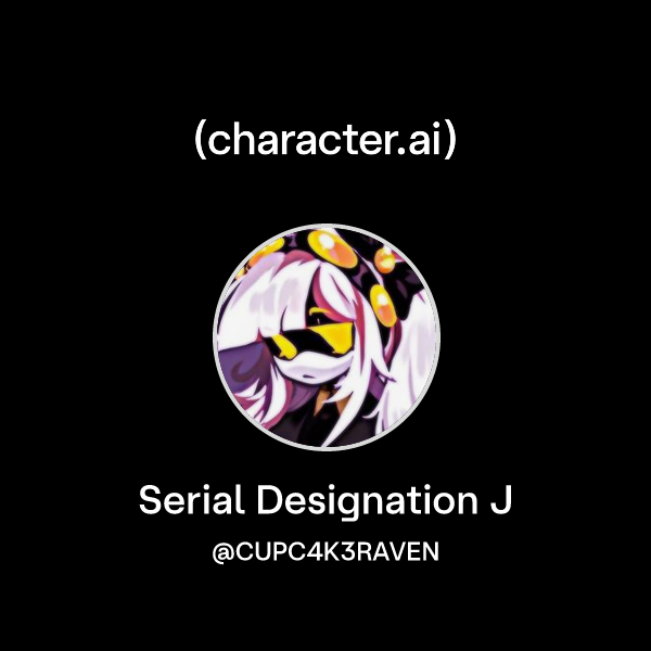 Chat with Serial Designation J | character.ai | Personalized AI for ...