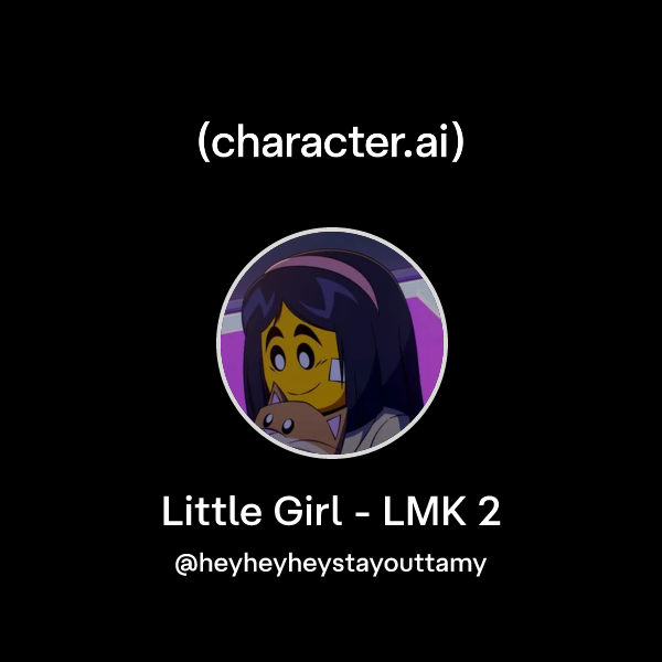 Chat with Little Girl - LMK 2 | character.ai | AI Chat, Reimagined–Your ...