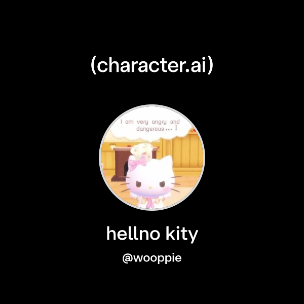 Chat with hellno kity | character.ai | Personalized AI for every moment ...