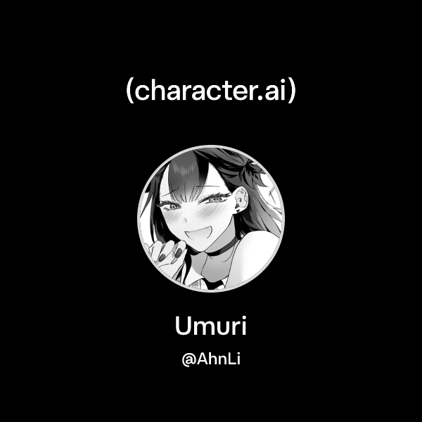 Chat with Umuri | character.ai | AI Chat, Reimagined–Your Words. Your ...