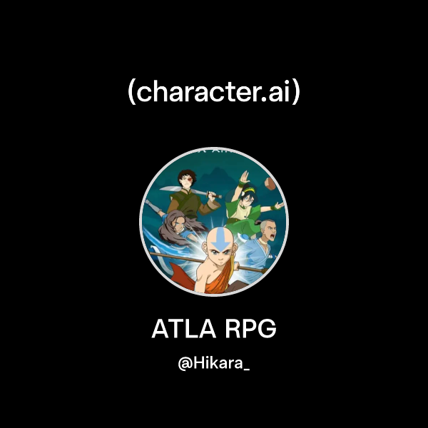 Chat with ATLA RPG | character.ai | AI Chat, Reimagined–Your Words ...
