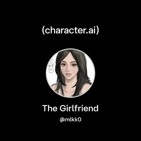 Chat with The Girlfriend | character.ai | AI Chat, Reimagined–Your ...