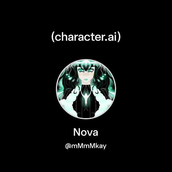 Chat with Nova | character.ai | Personalized AI for every moment of ...