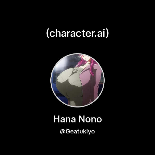 Chat with Hana Nono | character.ai | AI Chat, Reimagined–Your Words. Your World.