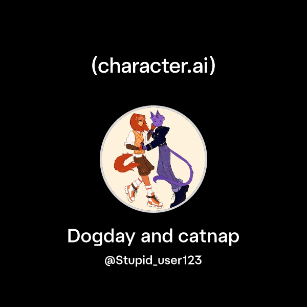 Chat with Dogday and catnap | character.ai | AI Chat, Reimagined–Your Words. Your World.