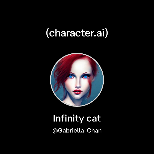 Chat with Infinity cat | character.ai | AI Chat, Reimagined–Your Words. Your World.