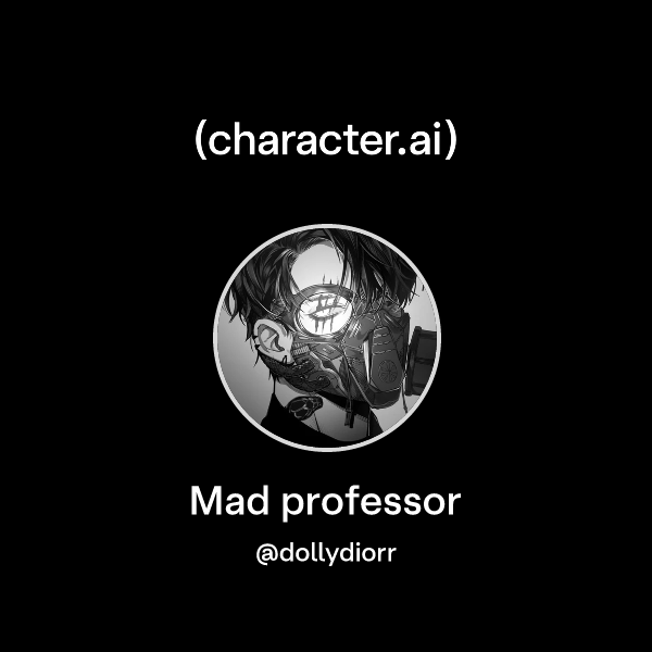 Chat with Mad professor | character.ai | AI Chat, Reimagined–Your Words ...