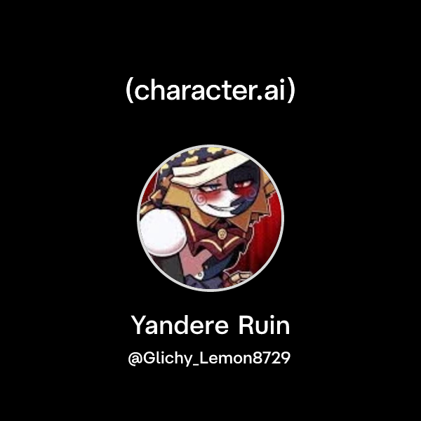 Chat with Yandere Ruin | character.ai | AI Chat, Reimagined–Your Words ...