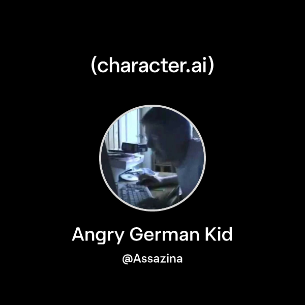 Chat with Angry German Kid | character.ai | AI Chat, Reimagined–Your ...