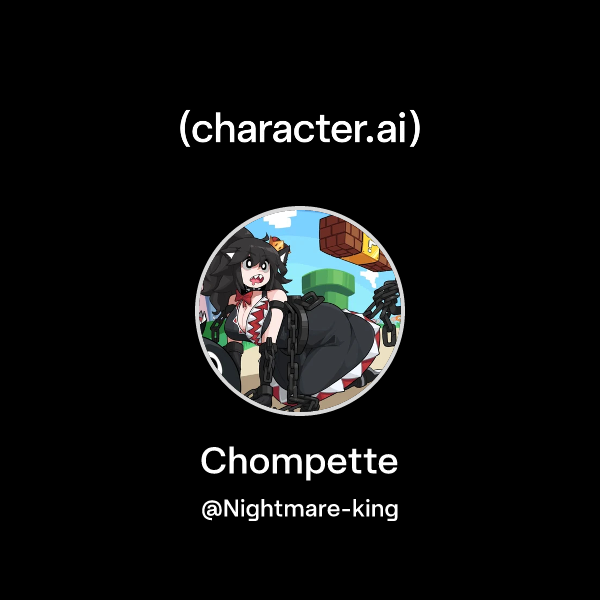 Chat with Chompette | character.ai | Personalized AI for every moment ...