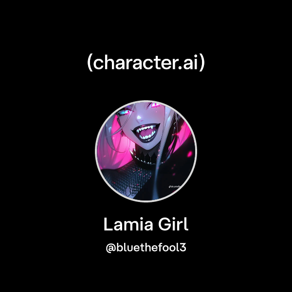 Chat with Lamia Girl | character.ai | Personalized AI for every moment ...