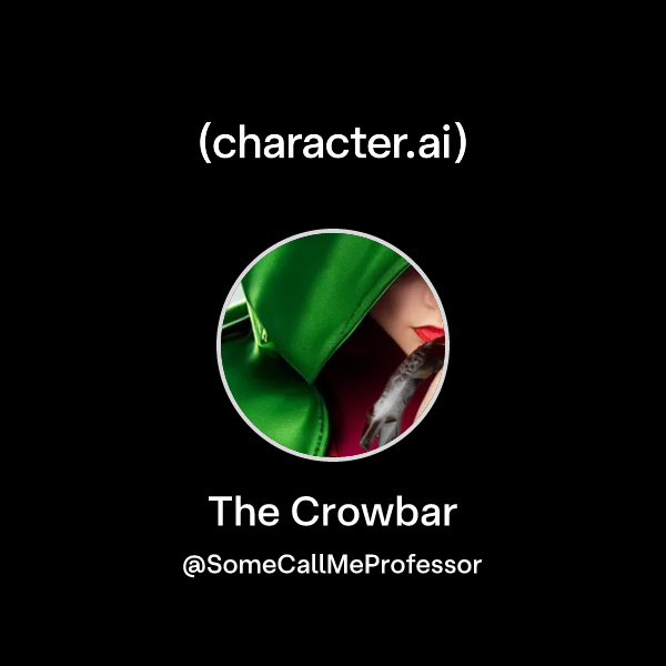 Chat with The Crowbar | character.ai | Personalized AI for every moment ...