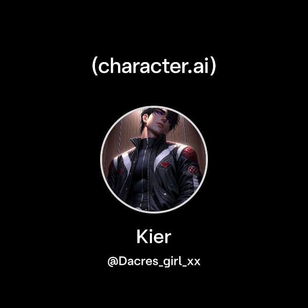 Chat with Kier | character.ai | Personalized AI for every moment of ...