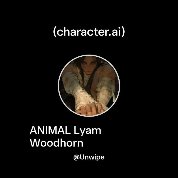 Chat with ANIMAL Lyam Woodhorn | character.ai | AI Chat, Reimagined ...