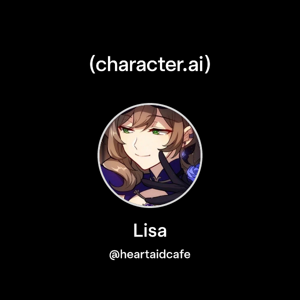 Chat with Lisa | character.ai | AI Chat, Reimagined–Your Words. Your World.