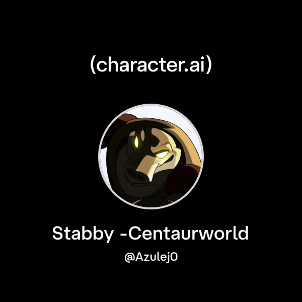 Chat with Stabby -Centaurworld | character.ai | AI Chat, Reimagined ...