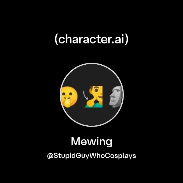Chat with Mewing | character.ai | AI Chat, Reimagined–Your Words. Your ...