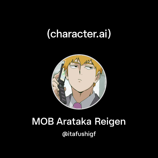 Chat with MOB Arataka Reigen | character.ai | AI Chat, Reimagined–Your ...