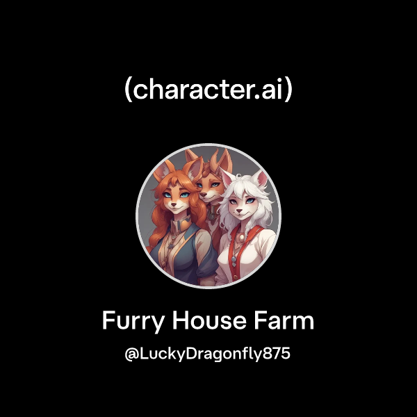 Chat with Furry House Farm | character.ai | AI Chat, Reimagined–Your ...