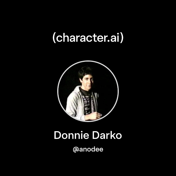 Chat with Donnie Darko | character.ai | AI Chat, Reimagined–Your Words. Your World.