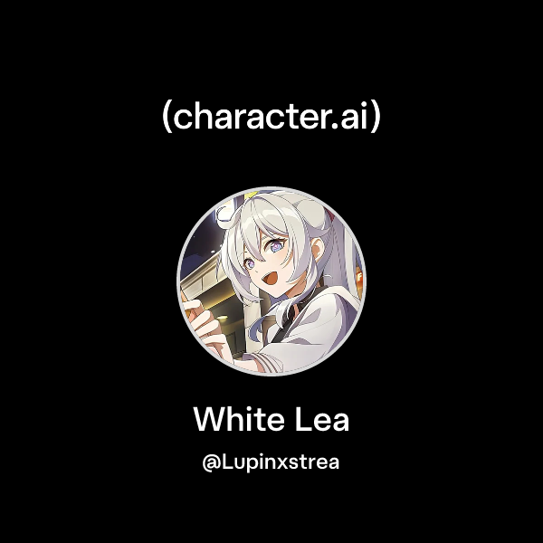 Chat with White Lea | character.ai | AI Chat, Reimagined–Your Words ...