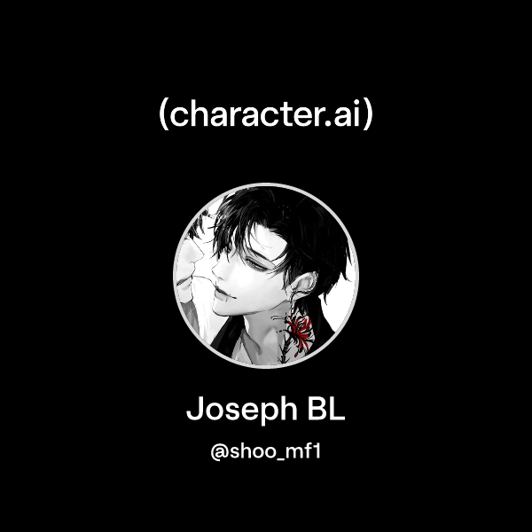 Chat with Joseph BL | character.ai | AI Chat, Reimagined–Your Words ...