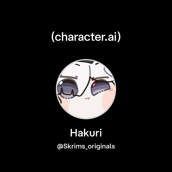 Chat with Hakuri | character.ai | AI Chat, Reimagined–Your Words. Your ...