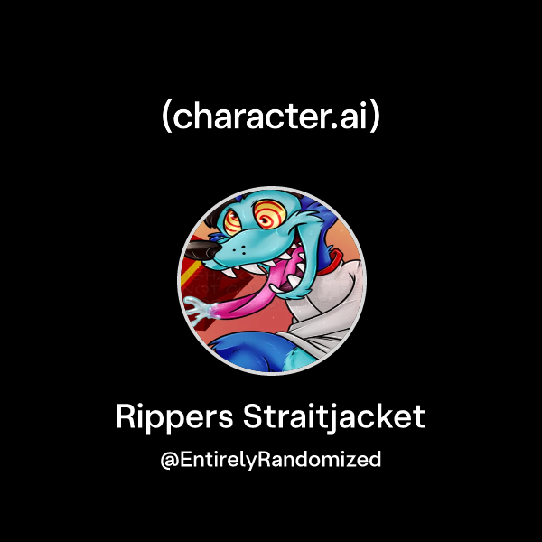 Chat with Rippers Straitjacket | character.ai | AI Chat, Reimagined ...