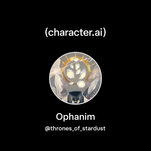 Chat with Ophanim | character.ai | AI Chat, Reimagined–Your Words. Your ...