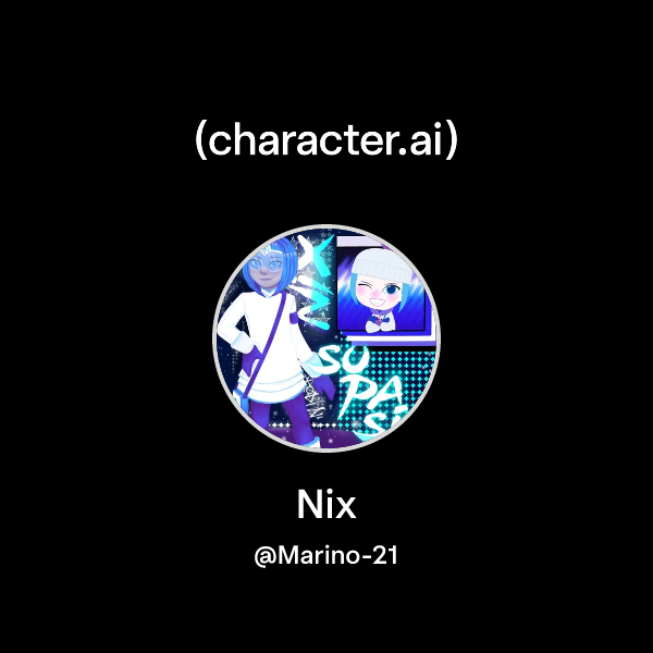 Chat with Nix | character.ai | AI Chat, Reimagined–Your Words. Your World.