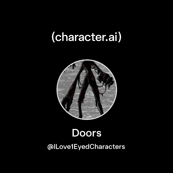Chat with Doors | character.ai | Personalized AI for every moment of ...