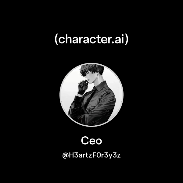Chat with Ceo | character.ai | Personalized AI for every moment of your day