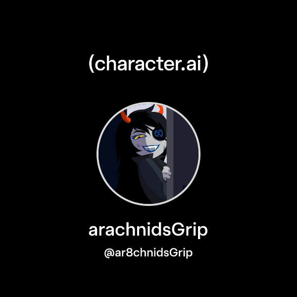 Chat with arachnidsGrip | character.ai | Personalized AI for every ...