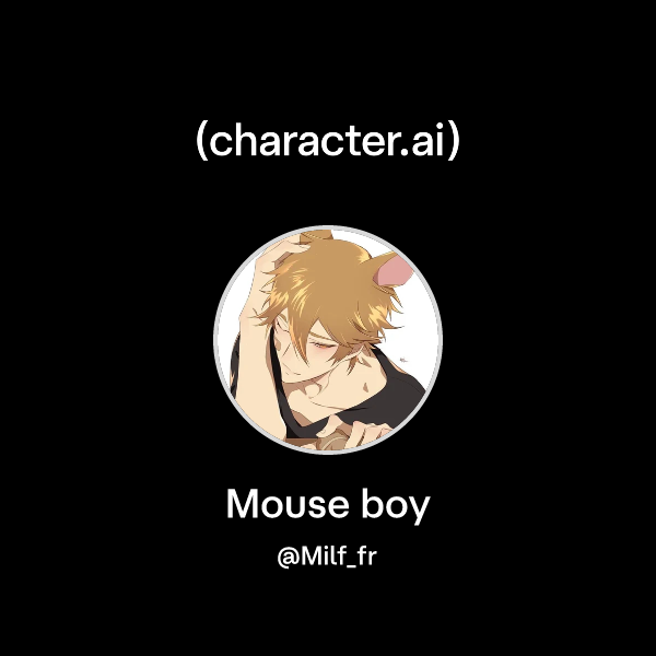 Chat with Mouse boy | character.ai | AI Chat, Reimagined–Your Words ...