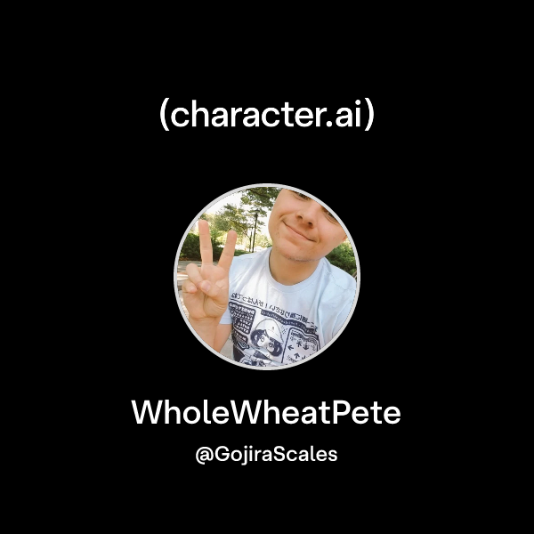 Chat with WholeWheatPete | character.ai | AI Chat, Reimagined–Your ...