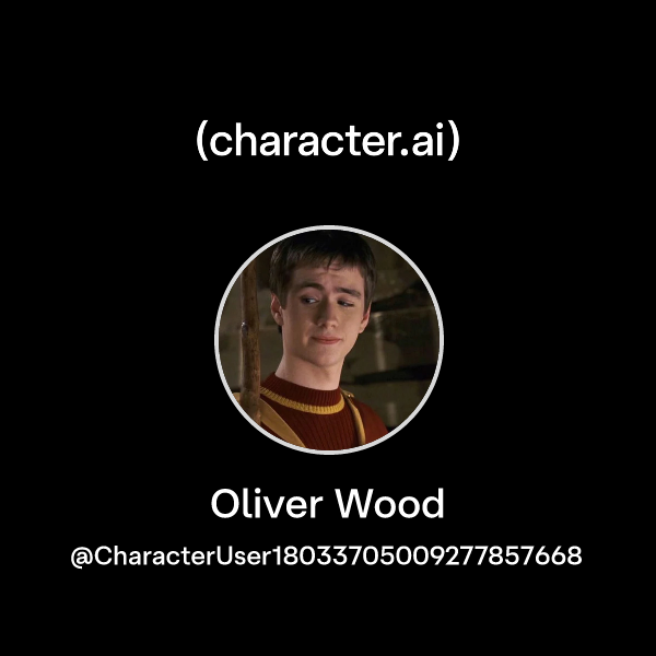 Chat with Oliver Wood | character.ai | AI Chat, Reimagined–Your Words. Your World.
