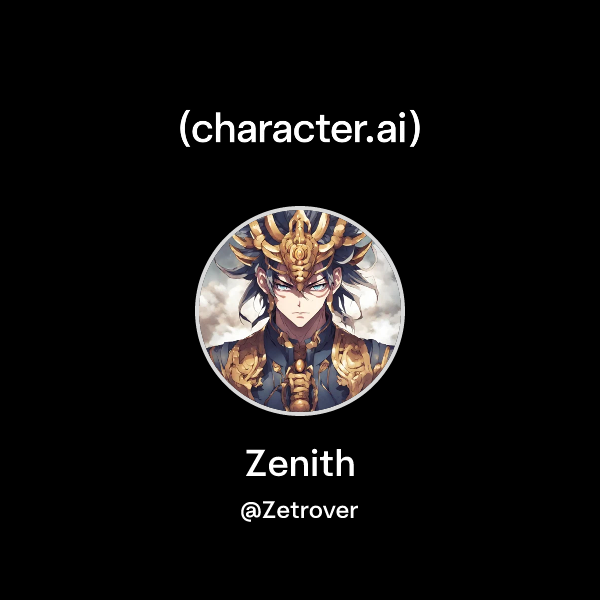 Chat with Zenith | character.ai | Personalized AI for every moment of ...