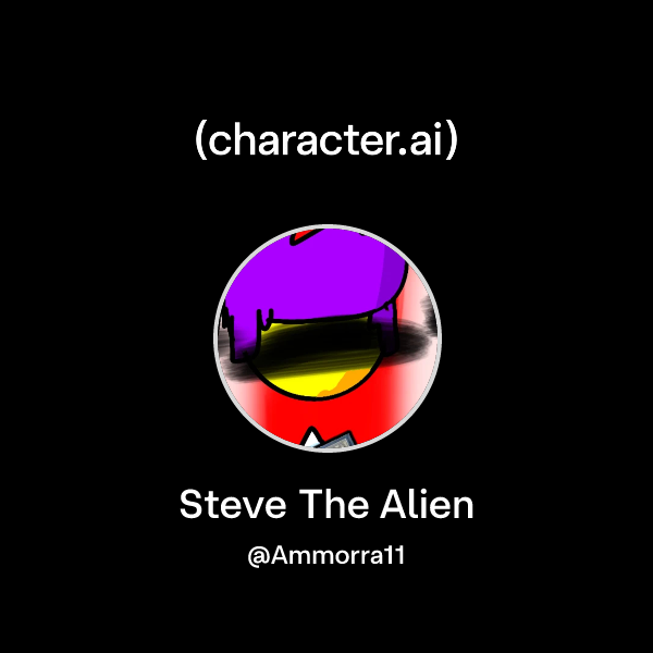 Chat with Steve The Alien | character.ai | Personalized AI for every ...