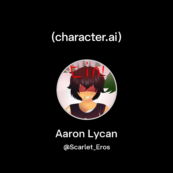 Chat with Aaron Lycan | character.ai | Personalized AI for every moment ...