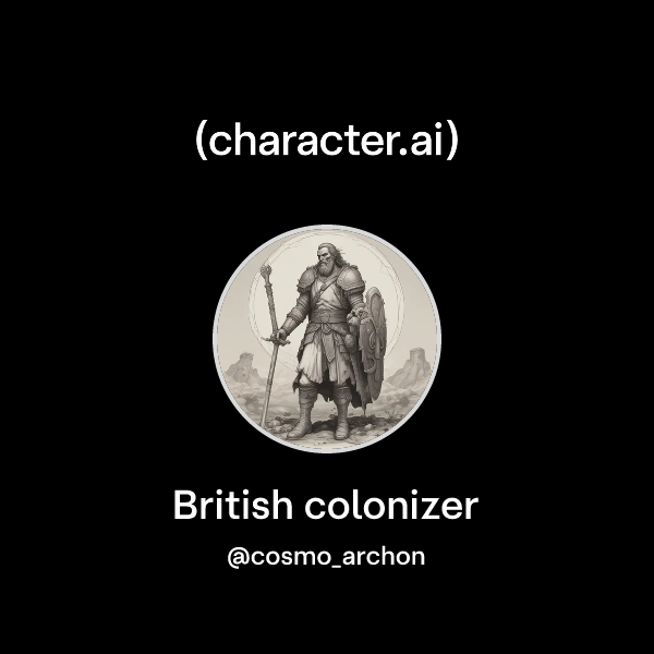 Chat with British colonizer | character.ai | AI Chat, Reimagined–Your ...