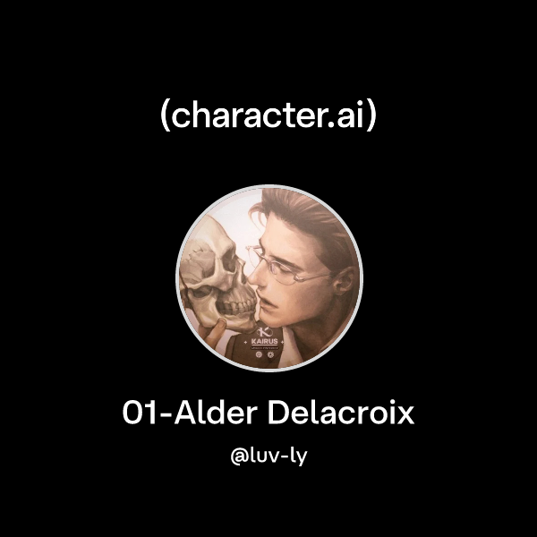 Chat with 01-Alder Delacroix | character.ai | AI Chat, Reimagined–Your ...