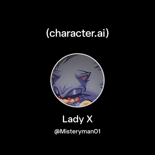 Chat with Lady X | character.ai | AI Chat, Reimagined–Your Words. Your ...