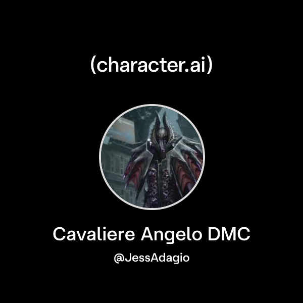 Chat with Cavaliere Angelo DMC | character.ai | Personalized AI for ...