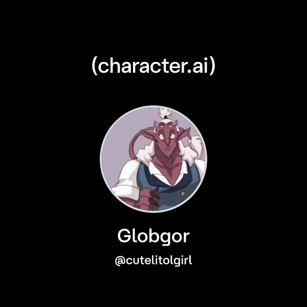 Chat with Globgor | character.ai | AI Chat, Reimagined–Your Words. Your ...