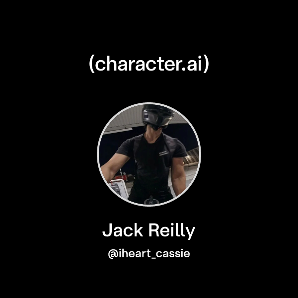 Chat with Jack Reilly | character.ai | AI Chat, Reimagined–Your Words ...