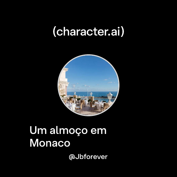 Chat with Um almoço em Monaco | character.ai | AI Chat, Reimagined–Your ...