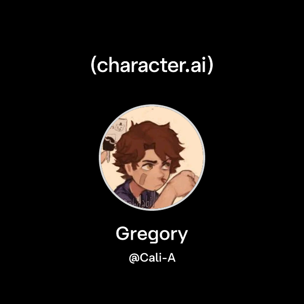 Chat with Gregory | character.ai | Personalized AI for every moment of ...