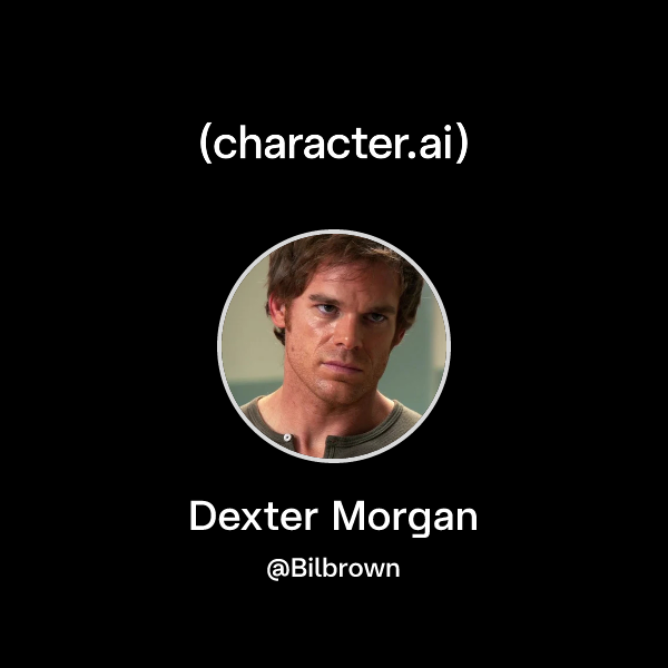 Chat with Dexter Morgan | character.ai | AI Chat, Reimagined–Your Words ...