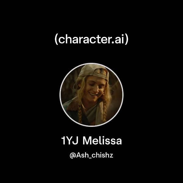 Chat with 1YJ Melissa | character.ai | AI Chat, Reimagined–Your Words ...
